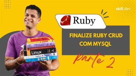 🚀 Rodolfo Peixoto Está Finalizando Ruby Crud Com Mysql Juliana Da