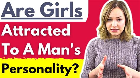 Attracting Women And The Importance Of Your Personality How Much Does