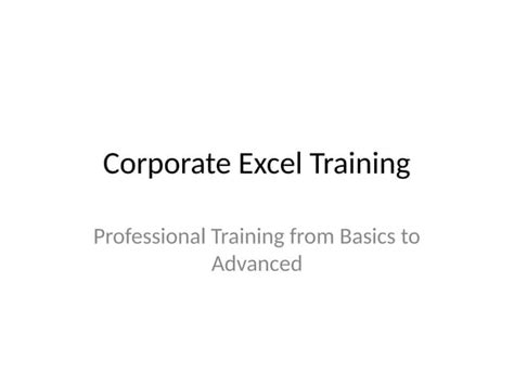 Detailedcorporateexceltrainingpptx Very Easy Ppt