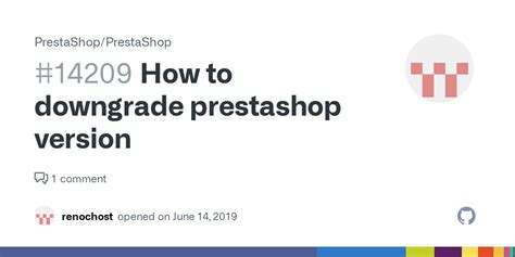 how to downgrade prestashop version · issue 14209 · prestashop