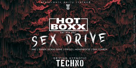 Sex Drive Driving Erotic Techno [all Night] Hotboxx Cage Rave At The