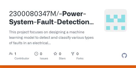 Github 2300080347m Power System Fault Detection And Classification Using Ml This Project