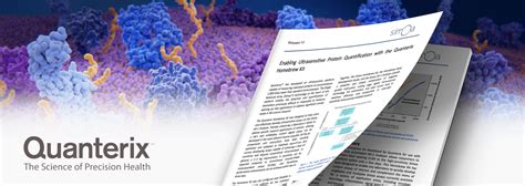 Enabling Ultrasensitive Protein Quantification With The Quanterix