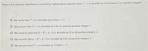 Solved What Is The Inductive Hypothesis In A Proof By