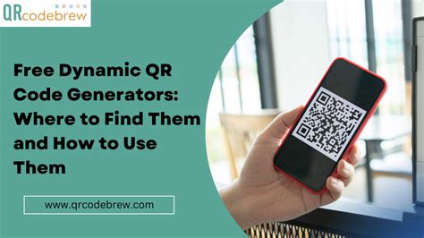 Free Dynamic QR Code Generators: Where to Find Them and How to Use Them