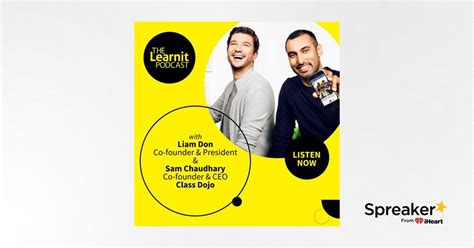 53 Sam Chaudhary And Liam Don Co Founders Class Dojo A Mission To