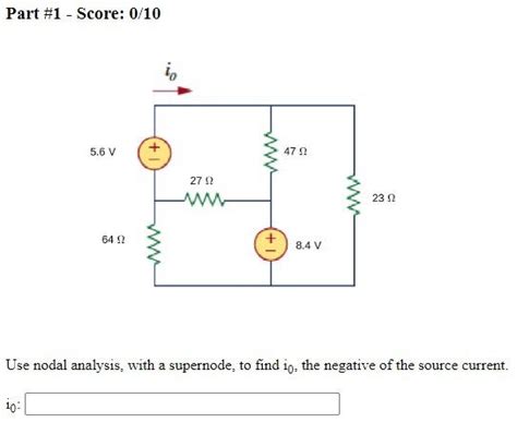Solved Part Score Use Nodal Analysis With A Chegg