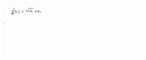 SOLVED Write A Square Root Function For The Graph Shown Then Identify The Domain And Range Of