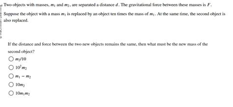 Solved Two Objects With Masses M1 And M2 Are Separated A Distance D