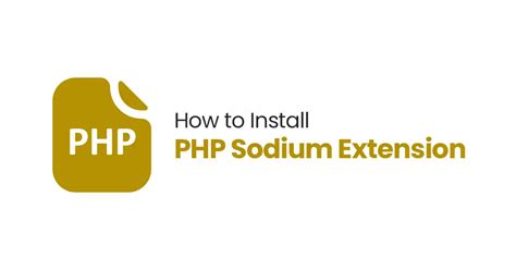 How To Install Php Sodium Extension Easy Steps Website Vidya