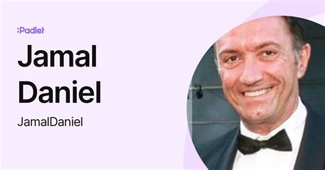 Jamal Daniel Jamaldaniel Profile Padlet