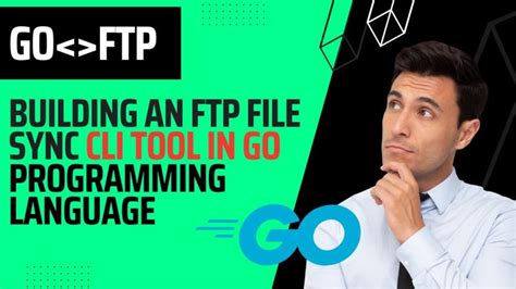 24 Hours To Build An Unstoppable Ftp File Sync Cli Tool In Go Abah J