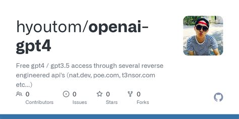 Github Hyoutomopenai Gpt4 Free Gpt4 Gpt35 Access Through Several