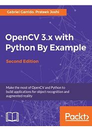 OpenCV X With Python By Example Nd Edition Scanlibs Com