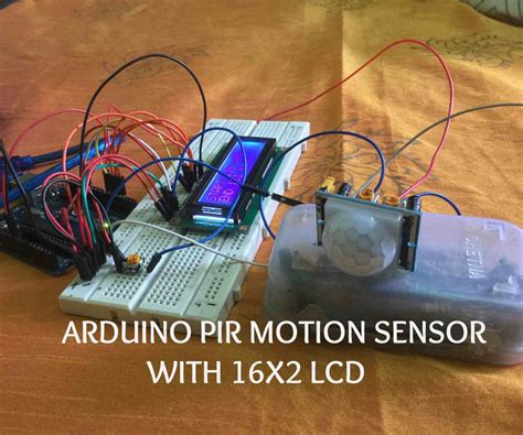 arduino pir motion detector with 16x2 lcd 3 steps instructables