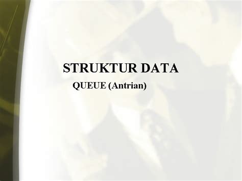 struktur data queue antrian queue dengan array definisi