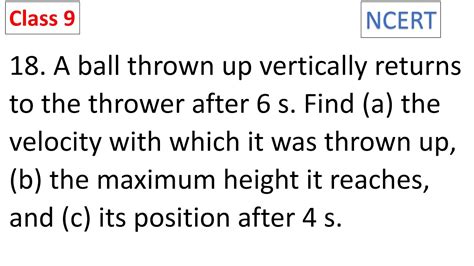 Cbse Class 10 Ncert Ch 9 Gravitation Q 18 A Ball Thrown Up Vertically