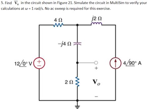 Solved 5 Find Vo In The Circuit Shown In Figure 21 Chegg Com