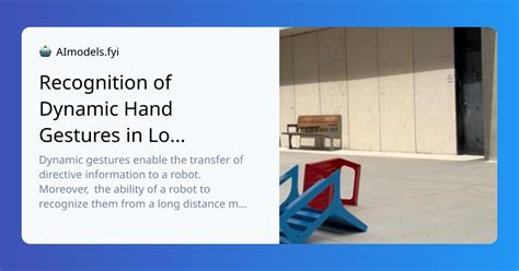 Recognition Of Dynamic Hand Gestures In Long Distance Using A Web Camera For Robot Guidance Ai