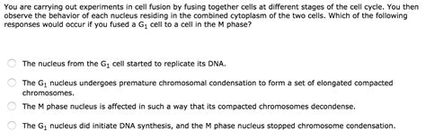 Solved You Are Carrying Out Experiments In Cell Fusion By