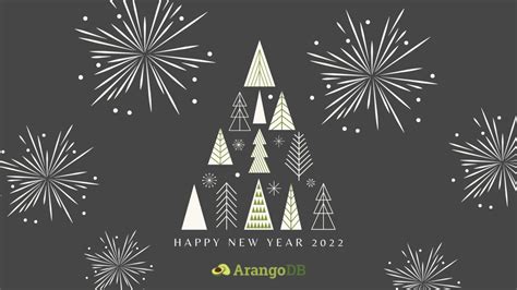 A Year In Review Happy 2022 From Arangodb