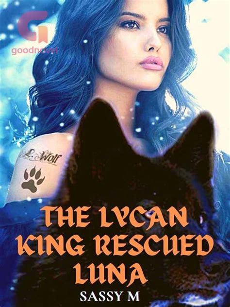 The Lycan King Rescued Luna PDF Novel Online By SassyM To Read For Free Werewolf Stories