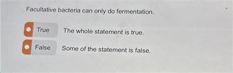 Solved Facultative Bacteria Can Only Do Fermentationthe