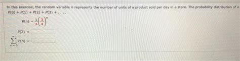 Solved In This Exercise The Random Variable N Represents
