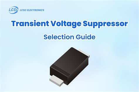 Lcsc A Transient Voltage Suppressor Diode Tvs Is Also