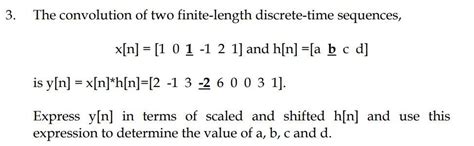 Solved The Convolution Of Two Finite Length Discrete Time Chegg