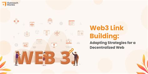 web3 link building adapting strategies for a decentralized web