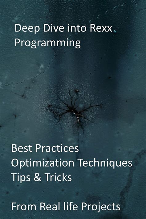 Deep Dive Into Rexx Programming Best Practices Optimization Techniques