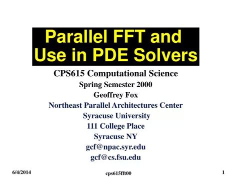 Ppt Parallel Fft And Use In Pde Solvers Powerpoint Presentation Free Download Id957588