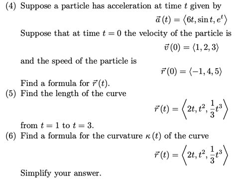 solved 4 suppose a particle has acceleration at time t given by a t