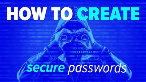 How To Create Secure Passwords
