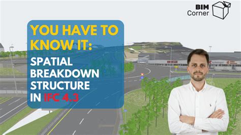 Mastering Spatial Elements In IFC