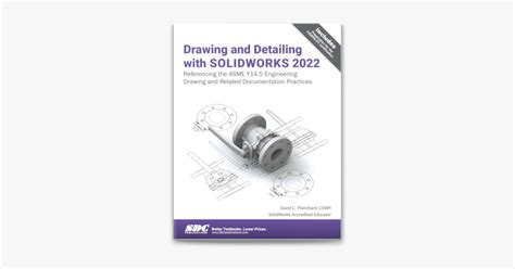 ‎drawing And Detailing With Solidworks 2022 By David C Planchard On Apple Books