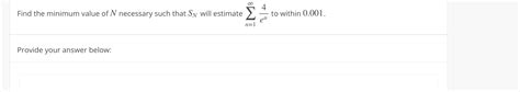 solved find the minimum value of n ﻿necessary such that sn
