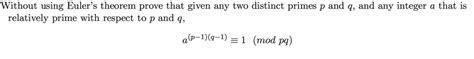 Solved Without Using Eulers Theorem Prove That Given Any Chegg