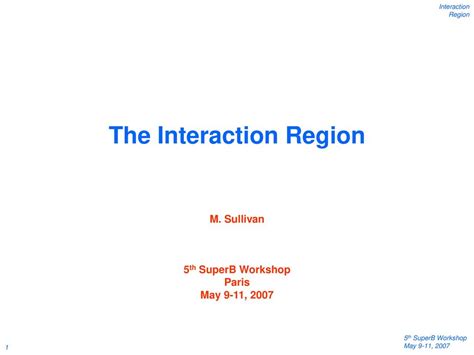 the interaction region ppt download
