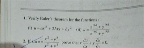 1 Verify Euler S Theorem For The Functions I U Ax2 2hxy By2 Ii U X