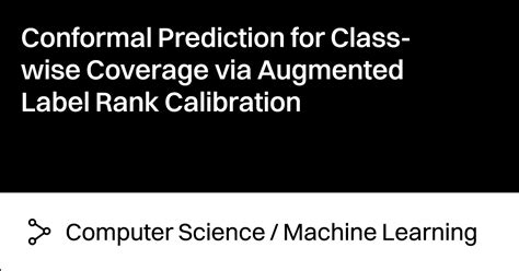 conformal prediction for class wise coverage via augmented label rank