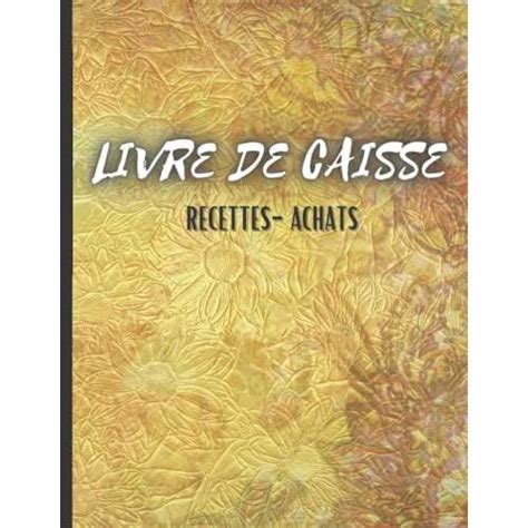 Livre De Caisse Cahier De Comptabilité Des Recettes Et Des Achats