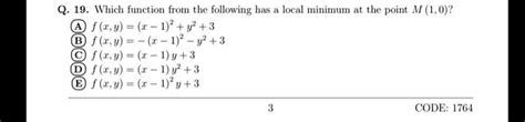 Solved Q19 Which Function From The Following Has A Local Minimum At
