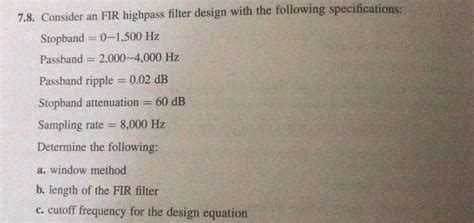 solved 7 8 consider an fir highpass filter design with the