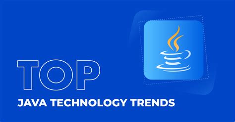 Current Java Technology Trends In 2025 Sam Solutions
