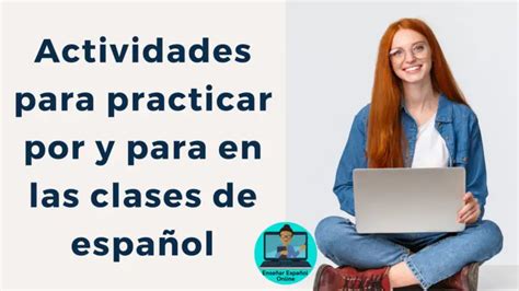 Actividades por y para para las clases de español Enseñar Español Online
