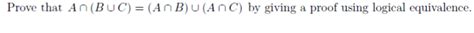 solved prove that an buc anb u anc by giving a proof