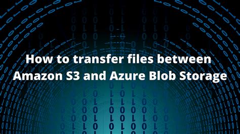 Multi Cloud Connection How To Transfer Files Between Amazon S3 And