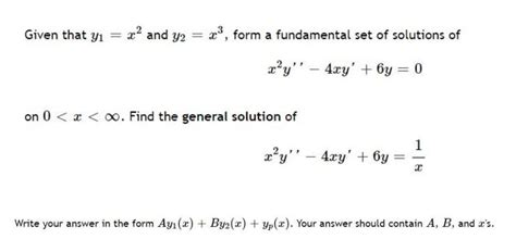 Solved Given that yı x² and y x form a fundamental Chegg com